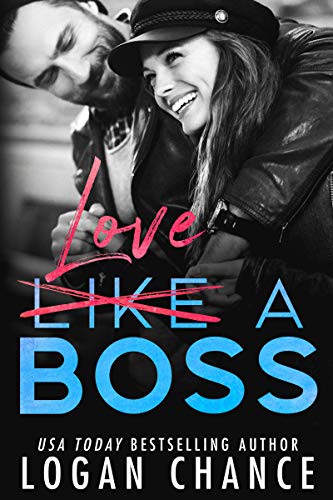 Love a Boss (Boss Duet, #2) by Logan Chance | Goodreads