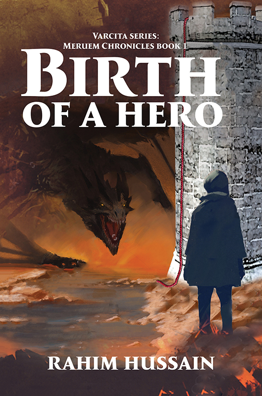 Birth of a Hero by Rahim Hussain | Goodreads