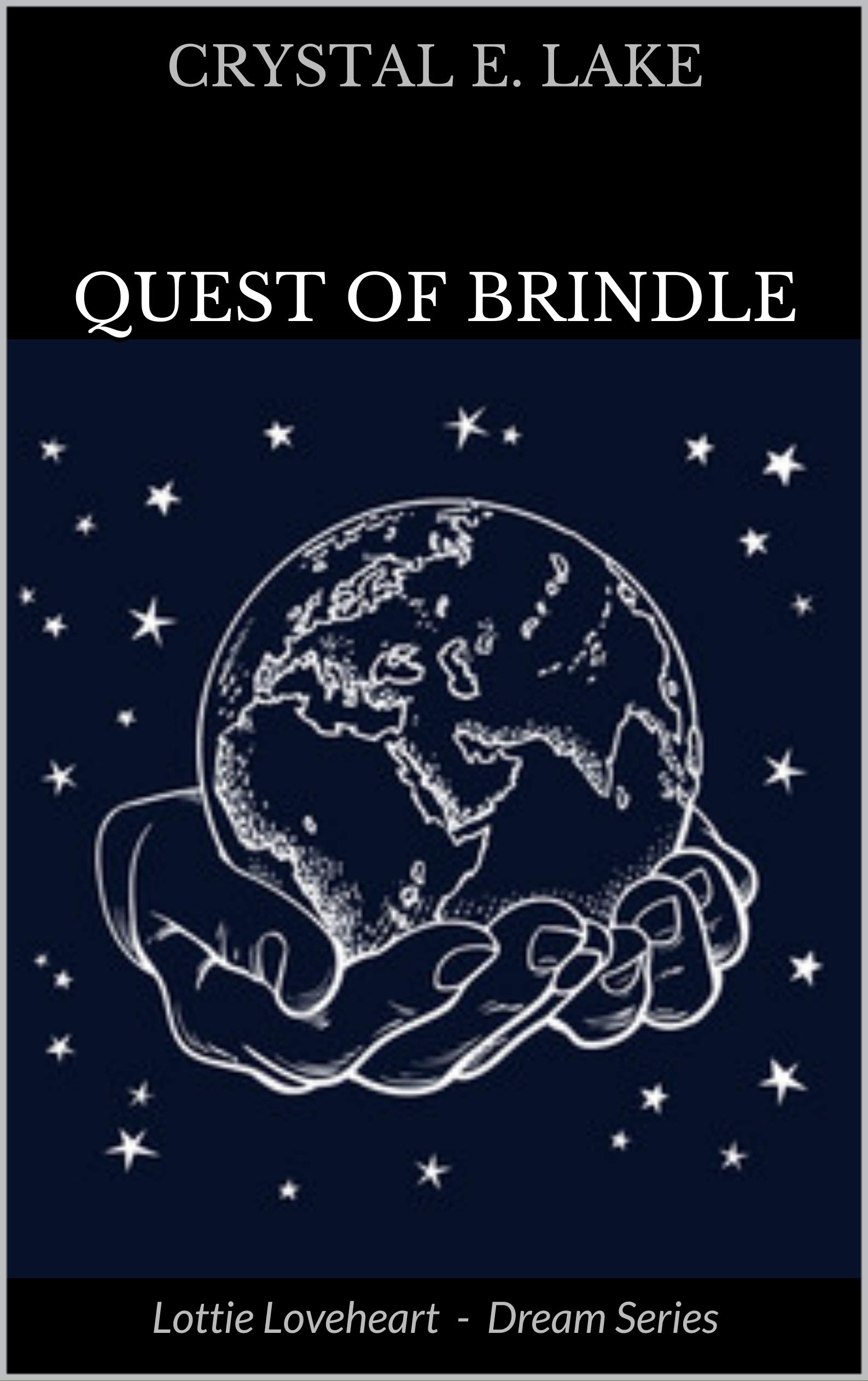 Quest of Brindle by Crystal E. Lake | Goodreads