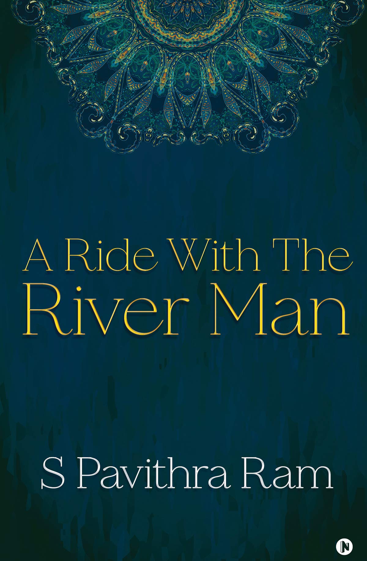 A Ride with the River Man by S Pavithra Ram | Goodreads