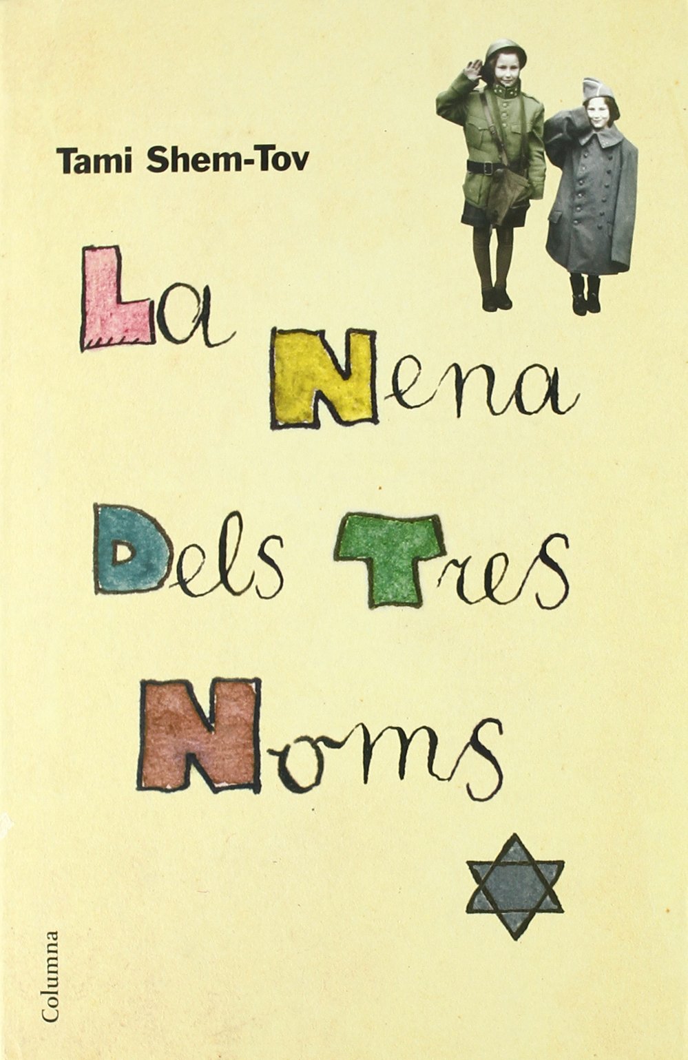 La nena dels tres noms by Tami Shem-Tov | Goodreads