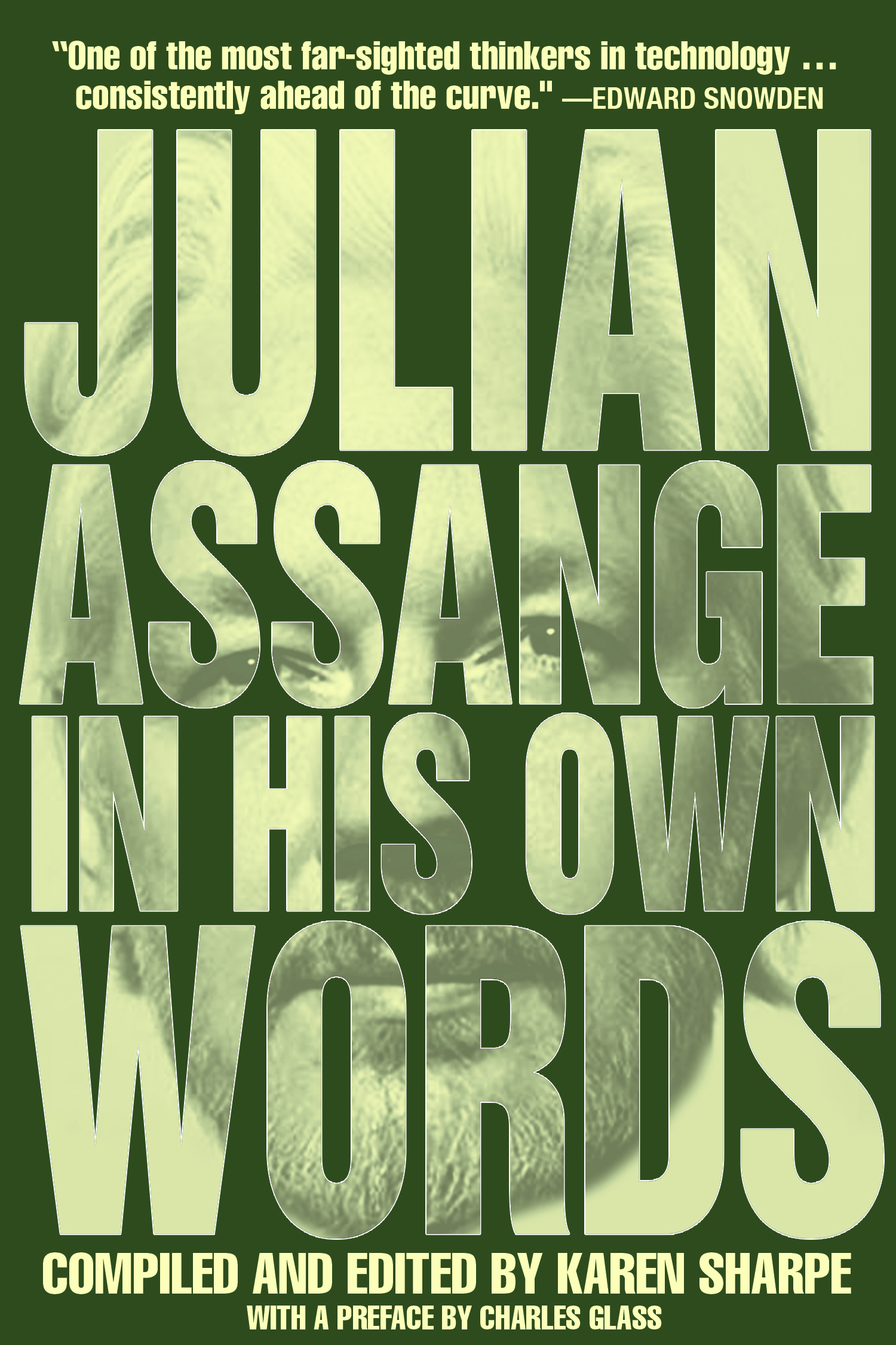 Julian Assange In His Own Words by Julian Assange | Goodreads