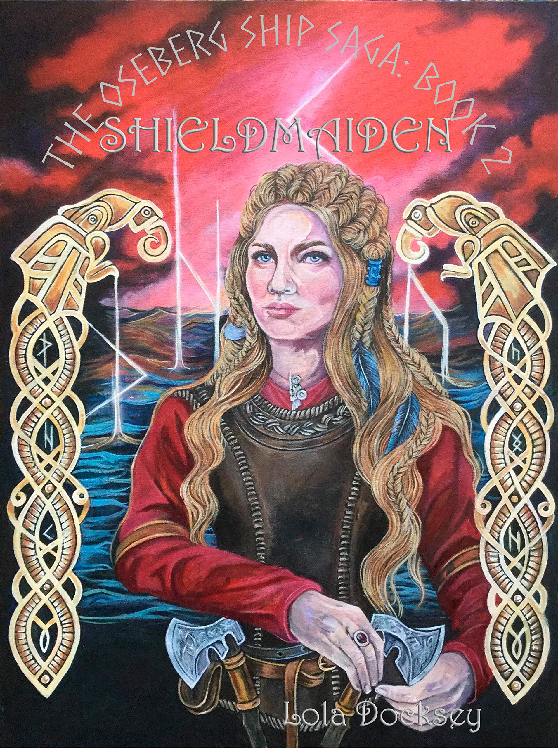 Shieldmaiden (The Oseberg Ship Saga Book 2) by Lola Docksey | Goodreads