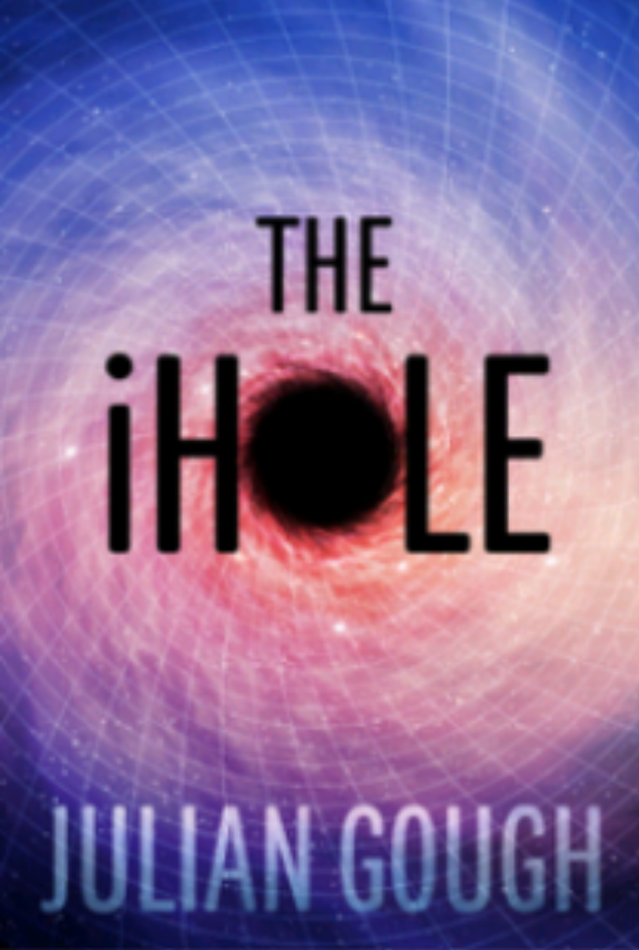 The iHole by Julian Gough | Goodreads