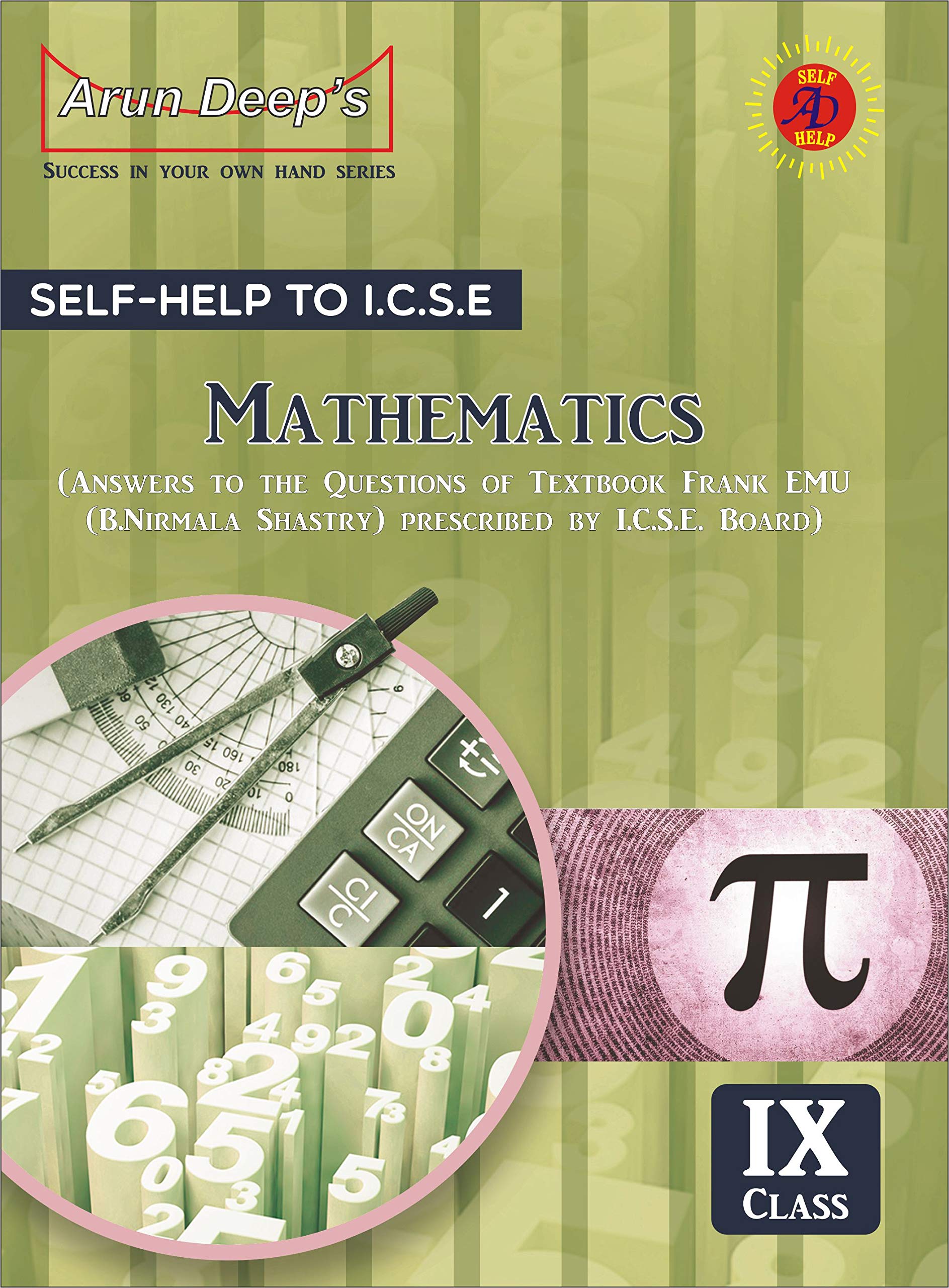 Self-Help to ICSE Frank Mathematics (Solutions of B. Nirmala Shashtry) Class 9: For 2021 ...