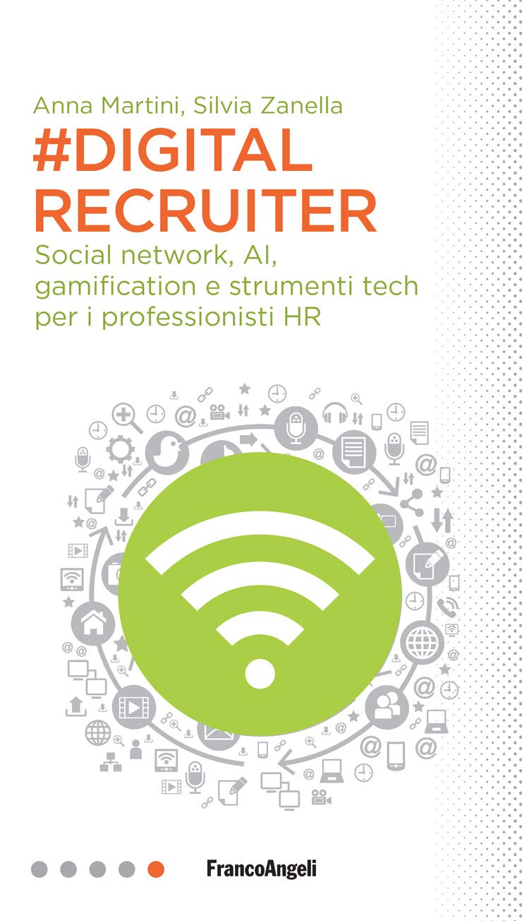 Digital recruiter: Social network, AI, gamification e strumenti tech ...