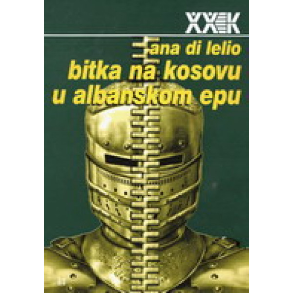 Kosovska bitka u albanskom epu by Ana Di Lelio | Goodreads