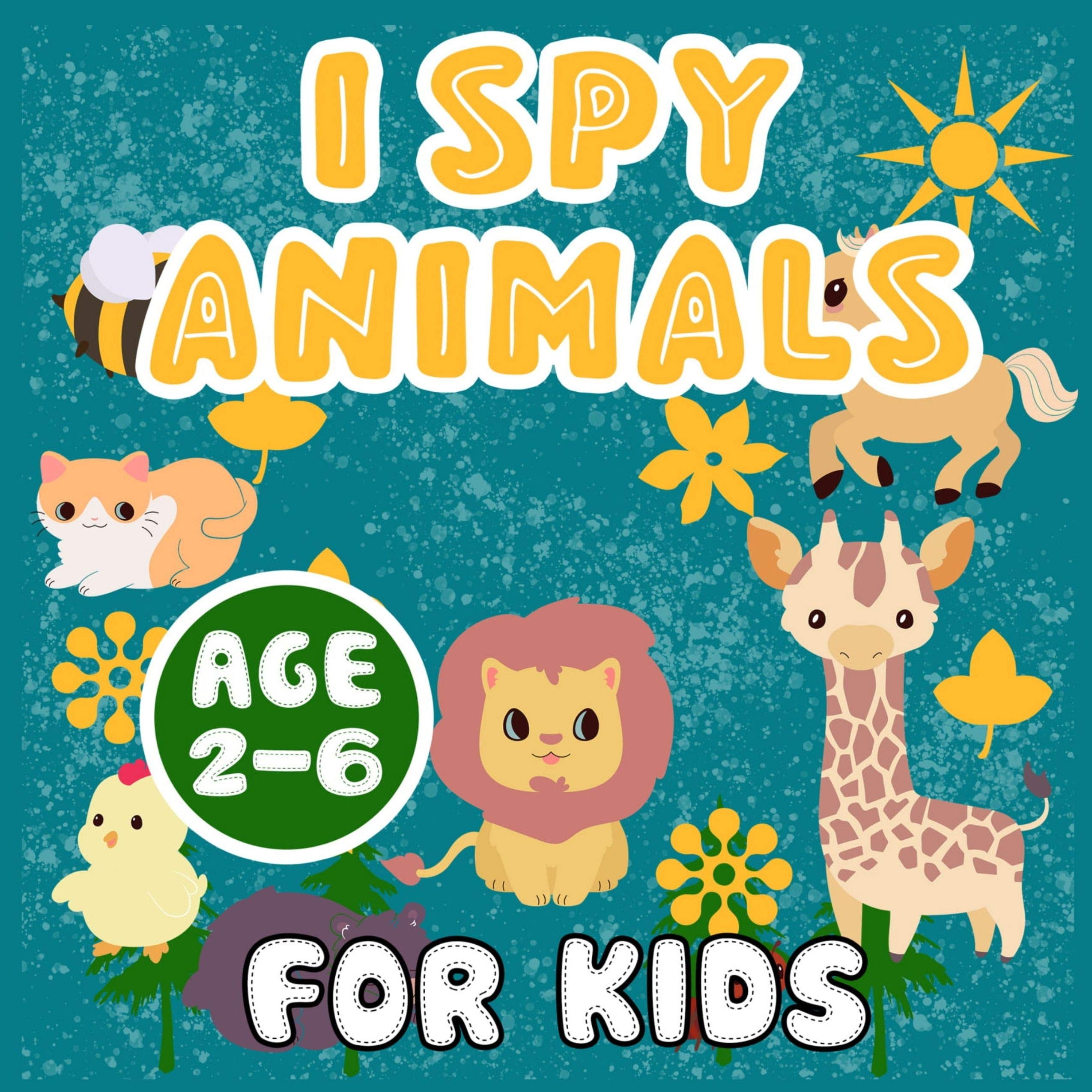 I Spy Animals For Kids Age 2-6: Activity ebook for Toddlers Preschool ...