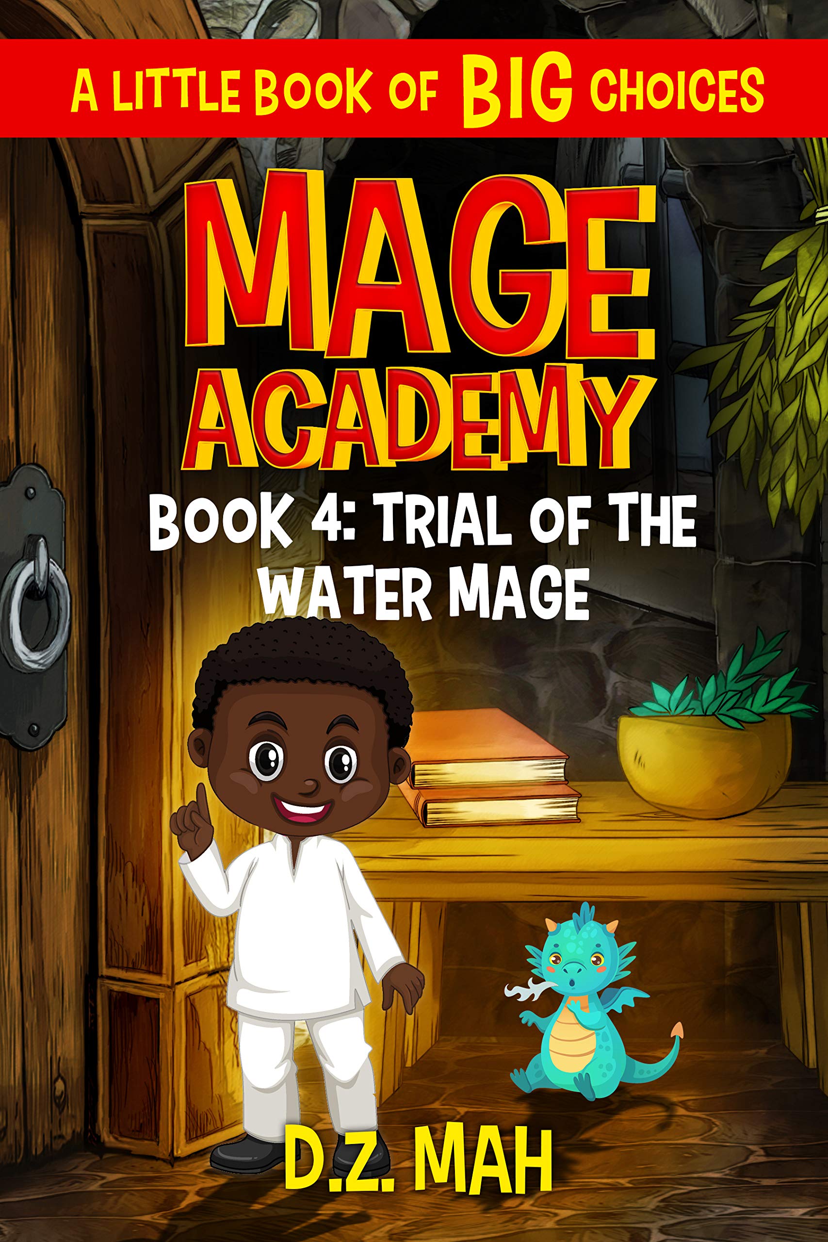 Mage Academy: Trial of the Water Mage: A Little Book of BIG Choices by ...