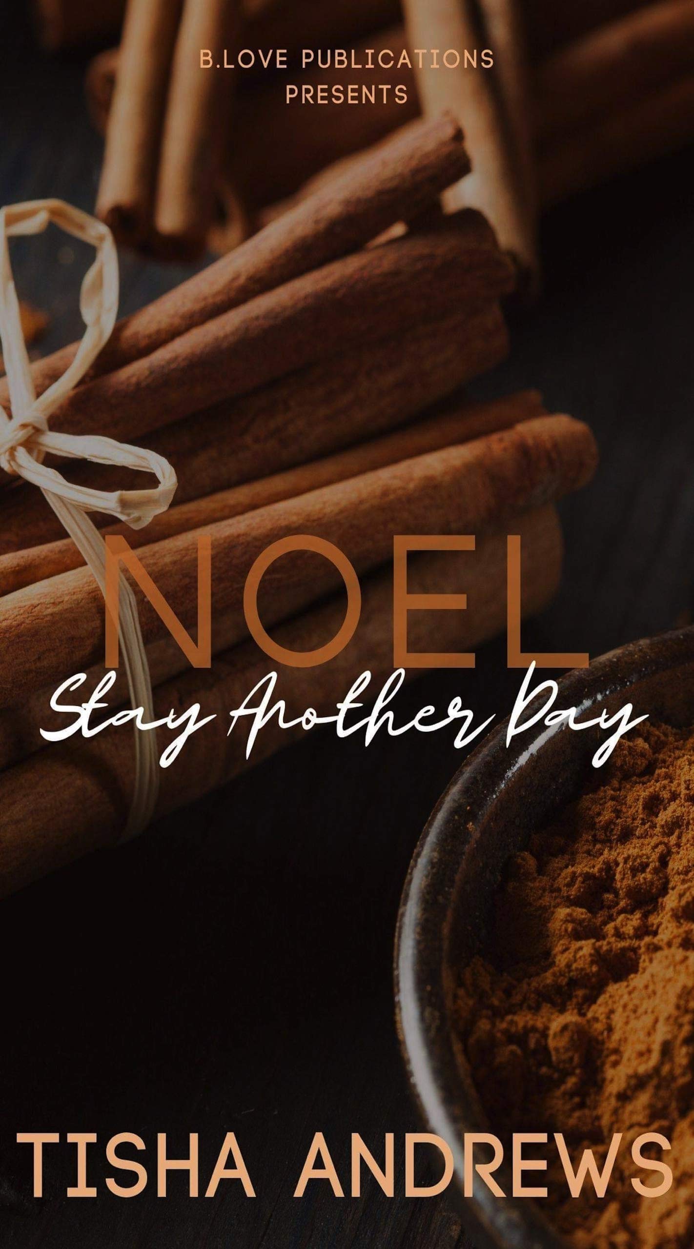 Noel: Stay Another Day by Tisha Andrews | Goodreads