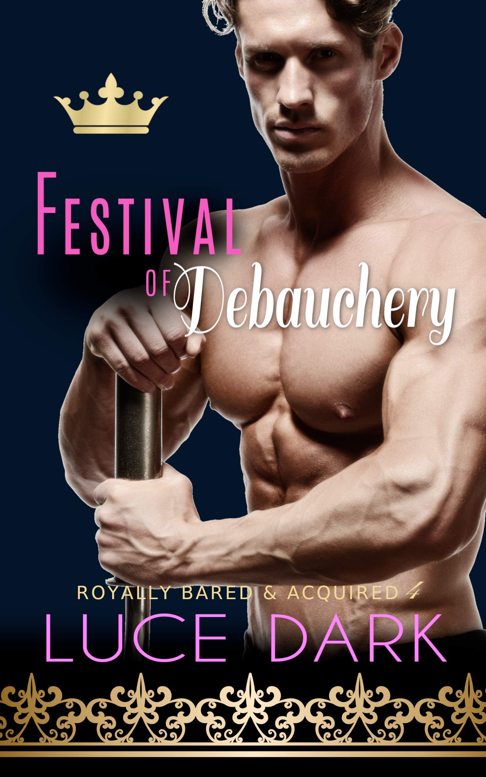 Festival of Debauchery by Luce Dark | Goodreads