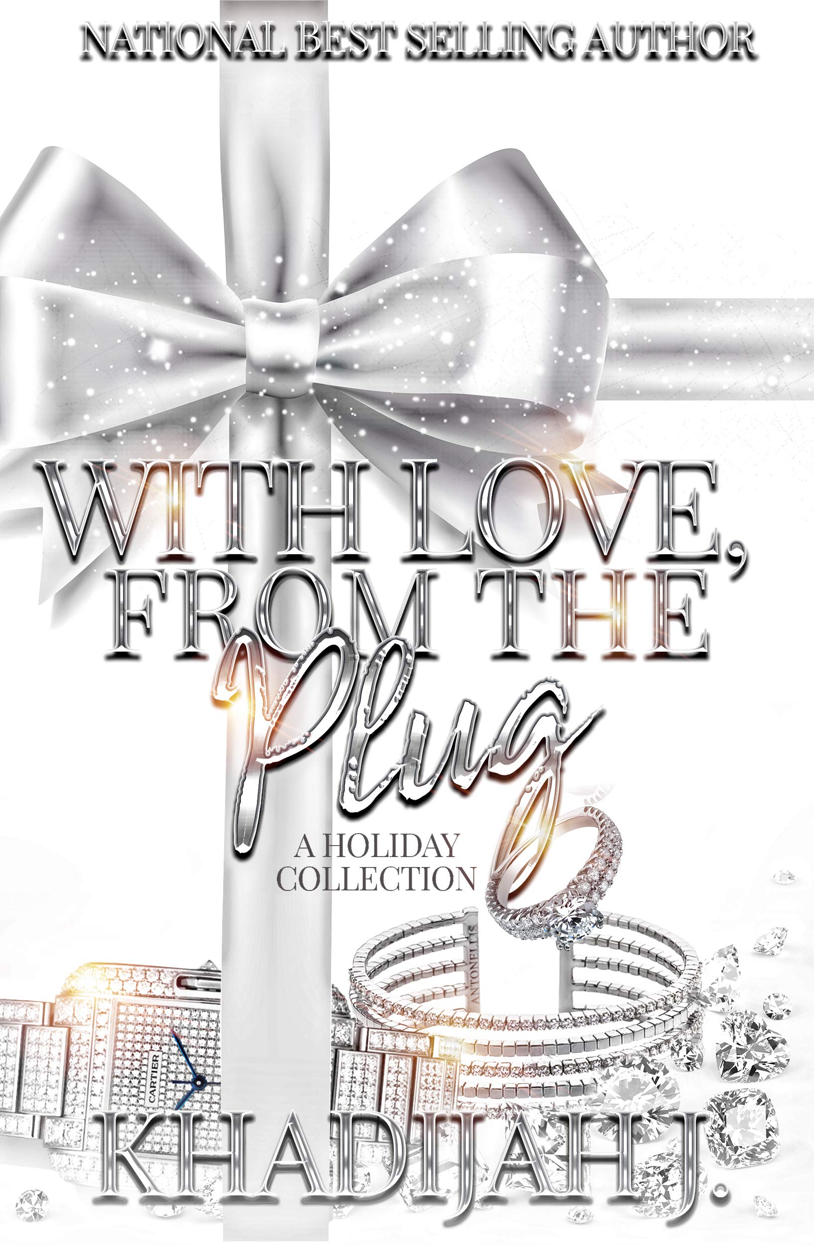 With Love, From the Plug: A Holiday Collection by Khadijah J. | Goodreads