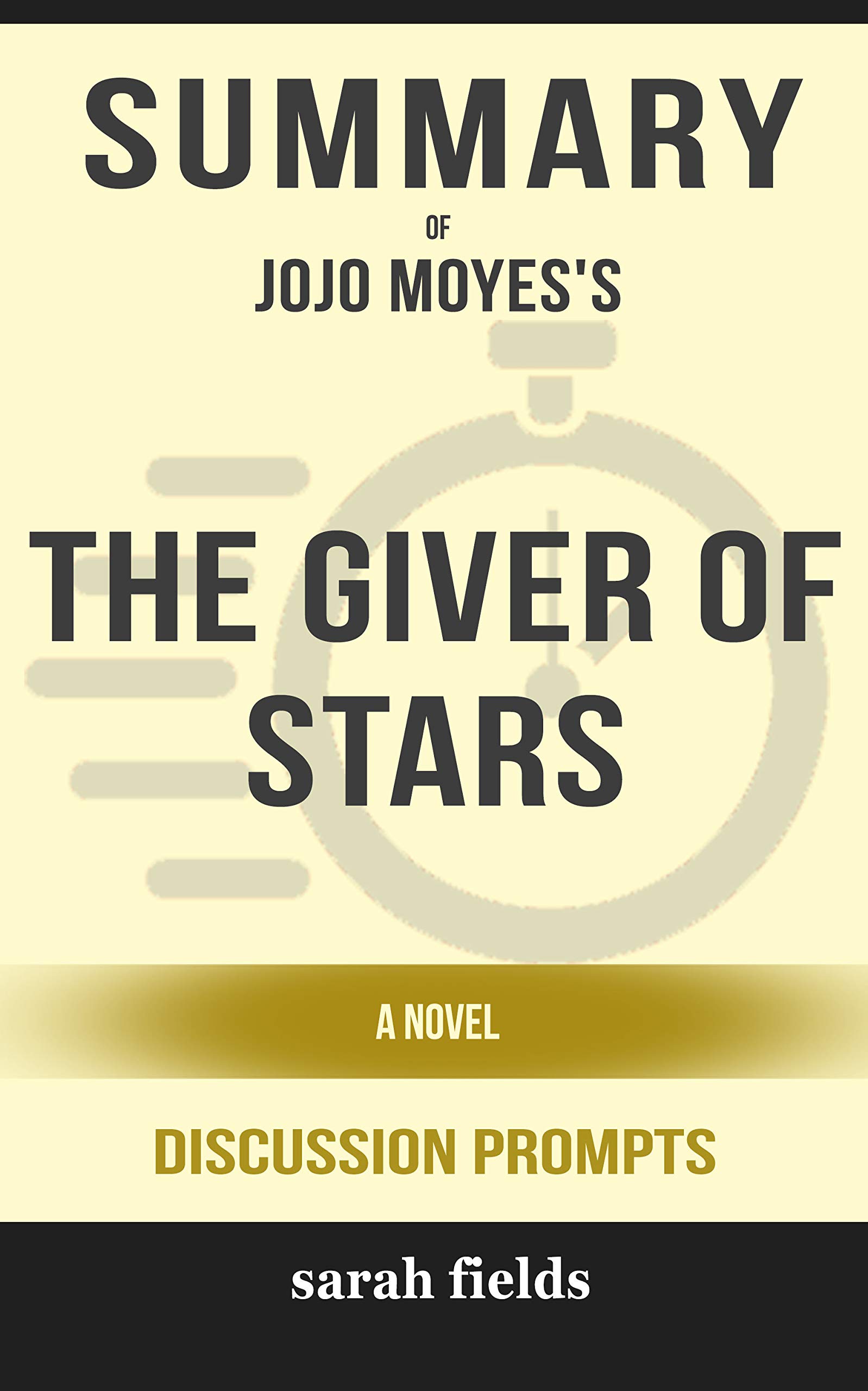 Summary of The Giver of Stars: A Novel by Jojo Moyes - Discussion ...