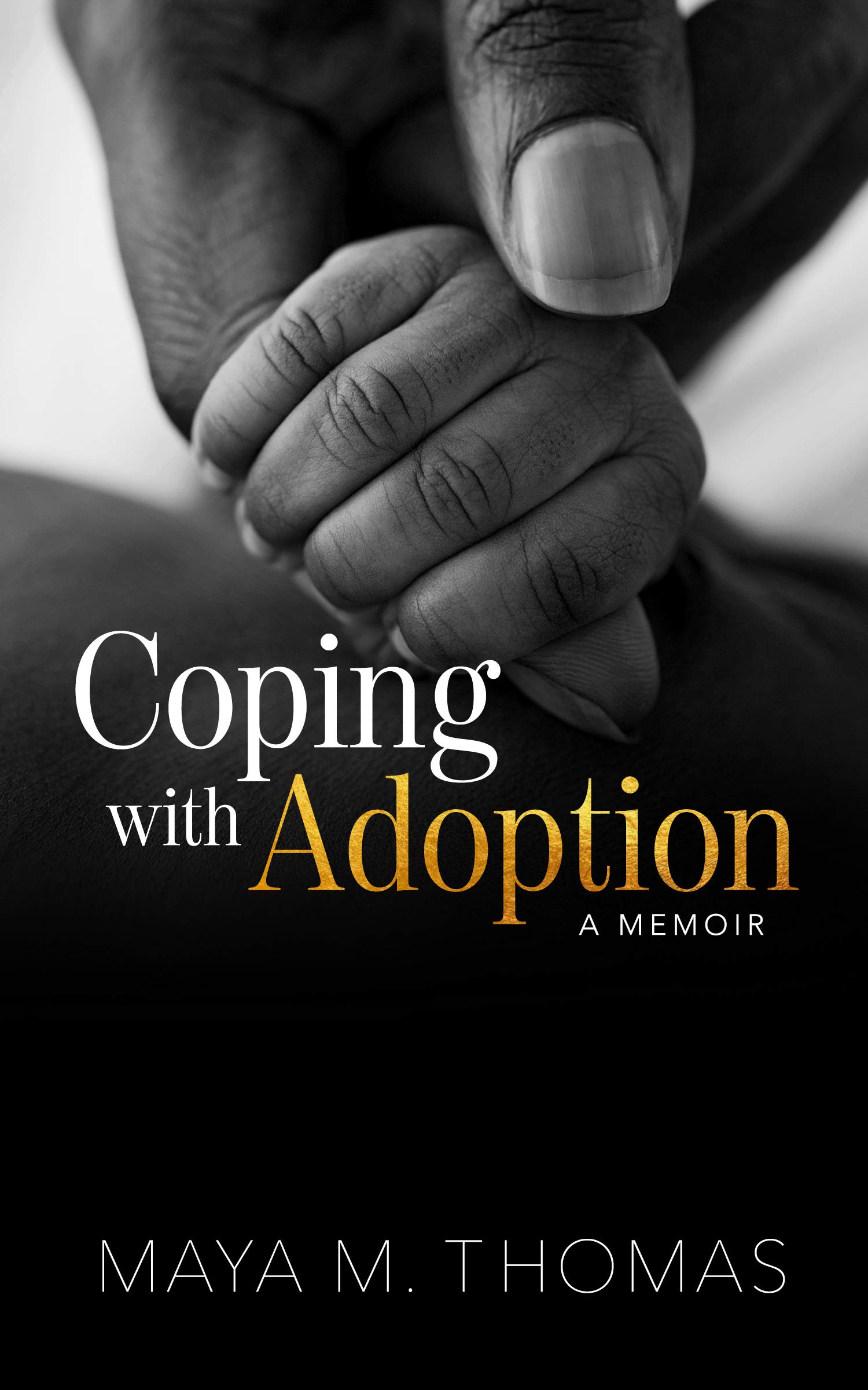 Coping with Adoption by Maya Thomas | Goodreads