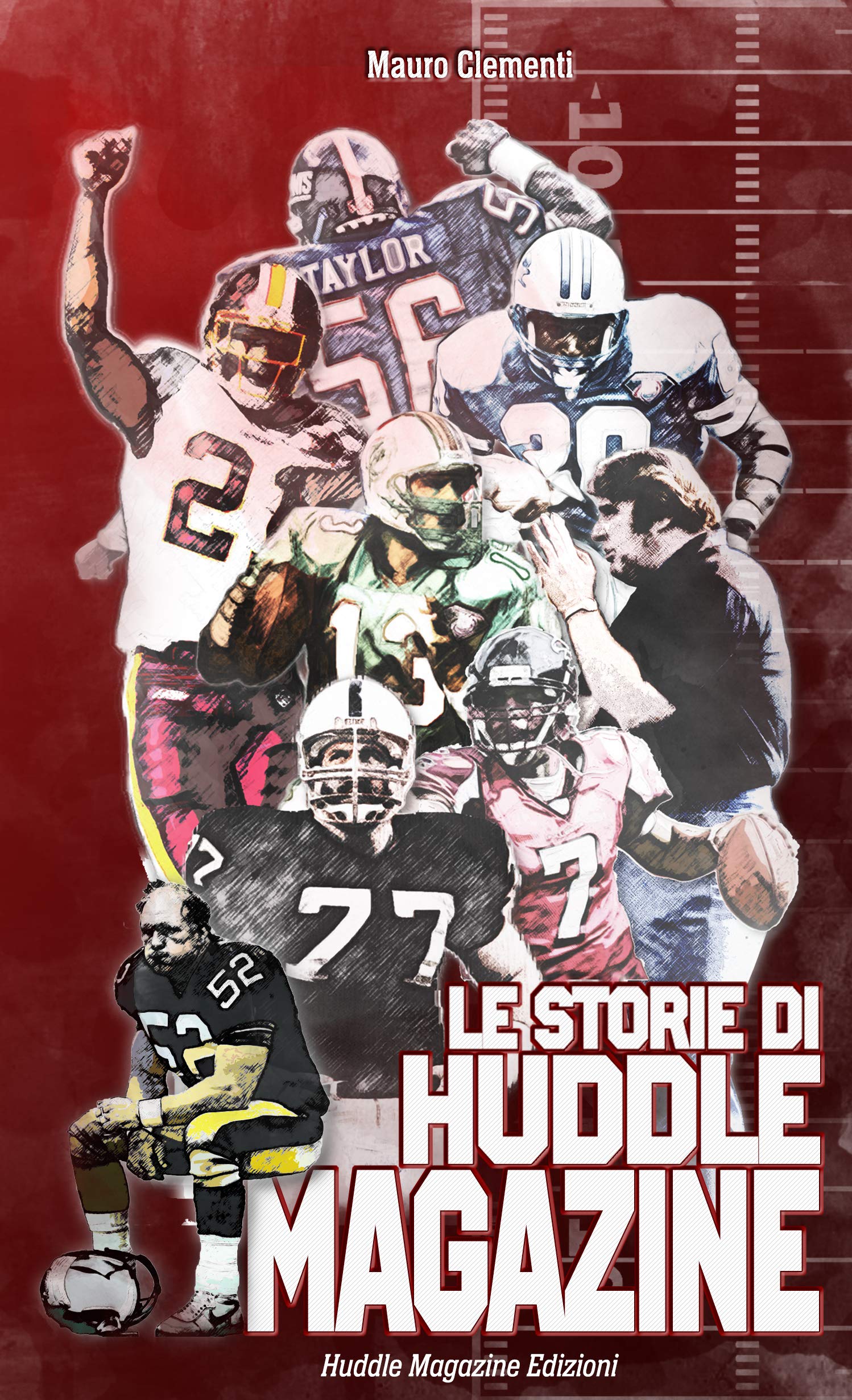 Le storie di Huddle Magazine: Sette giocatori e un allenatore che hanno ...