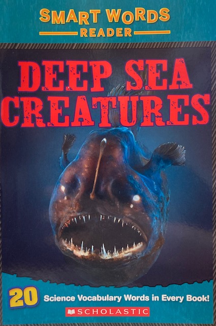 Deep Sea Creatures (Smart Words Reader) by Lorraine Gregory | Goodreads