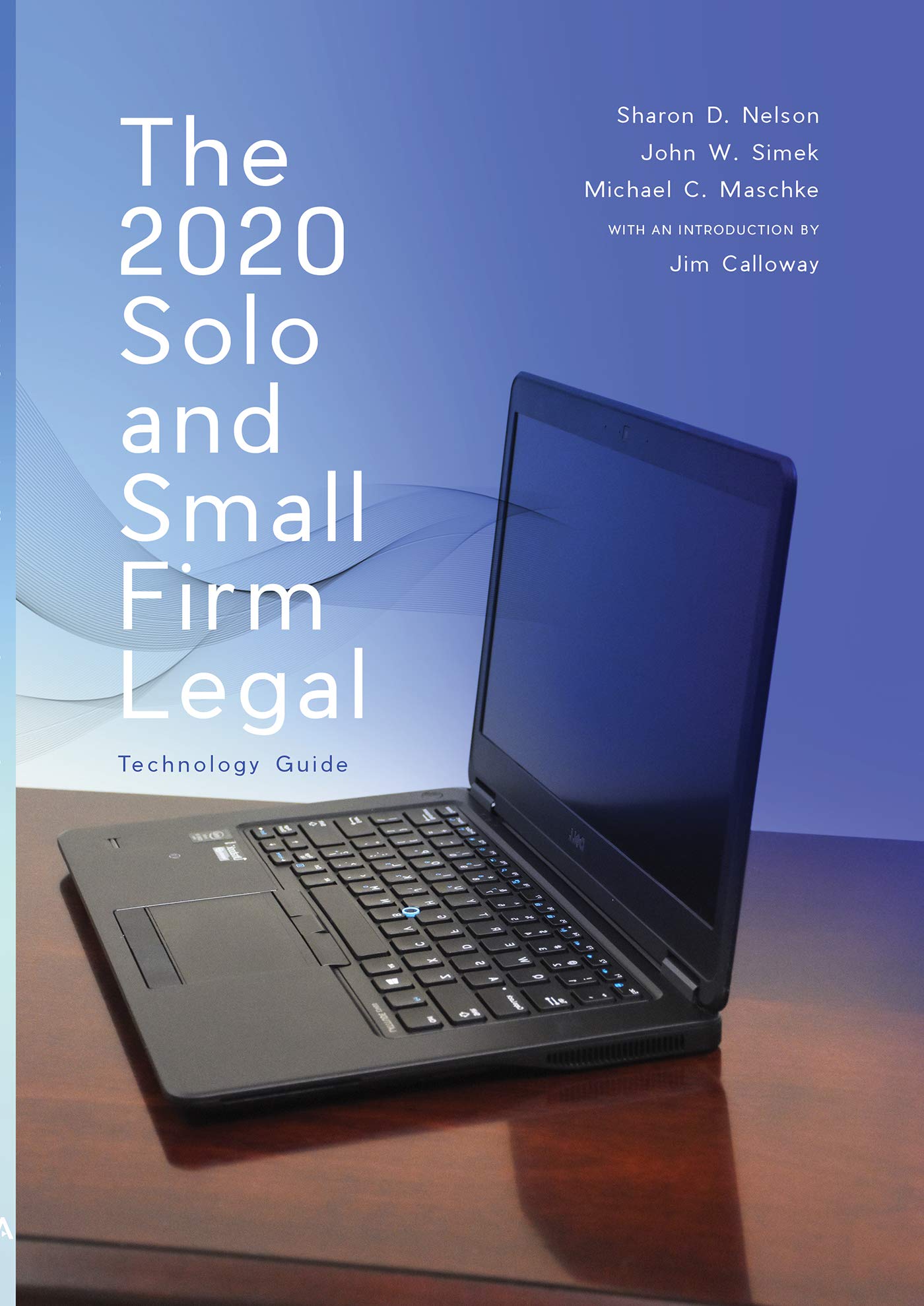 The 2020 Solo and Small Firm Legal Technology Guide by Sharon D Nelson ...