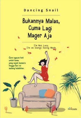 Bukannya Malas, Cuma Lagi Mager Aja by Dancing Snail | Goodreads