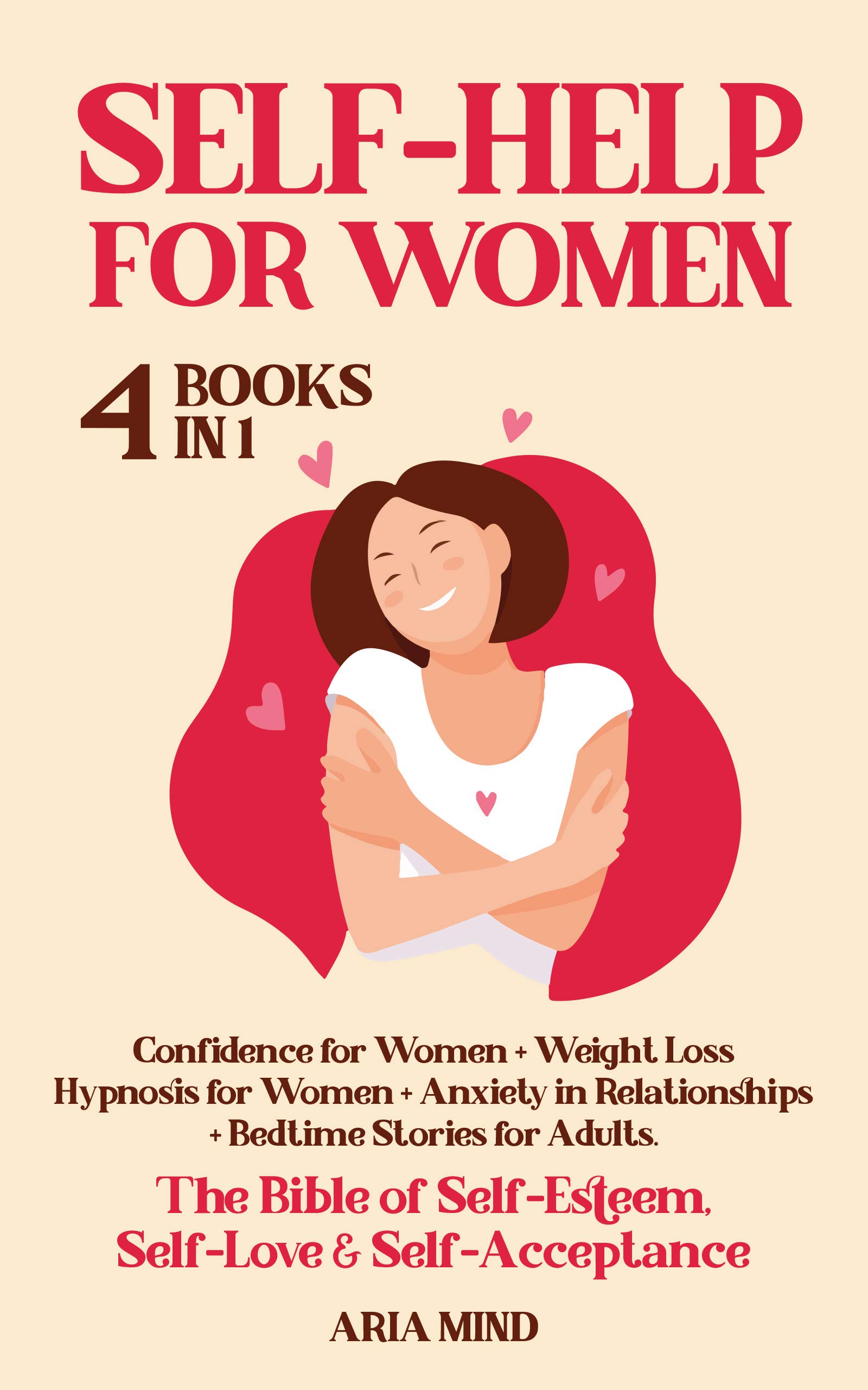 Self-Help for Women: 4 Books in 1: Confidence for Women + Weight Loss ...