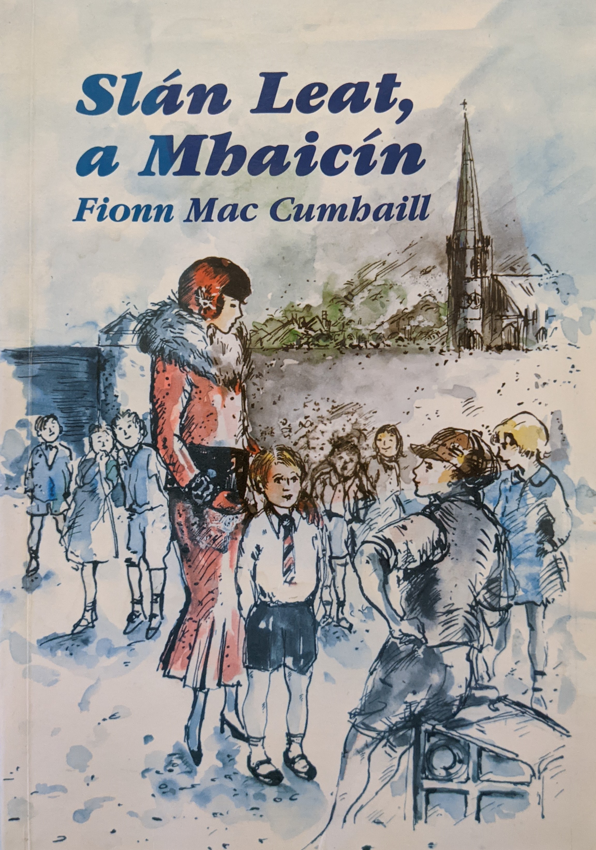 Slán Leat, a Mhaicín by Fionn Mac Cumhaill | Goodreads