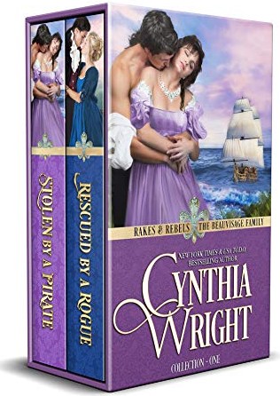 Rakes & Rebels: The Beauvisage Family, Collection One by Cynthia Wright | Goodreads