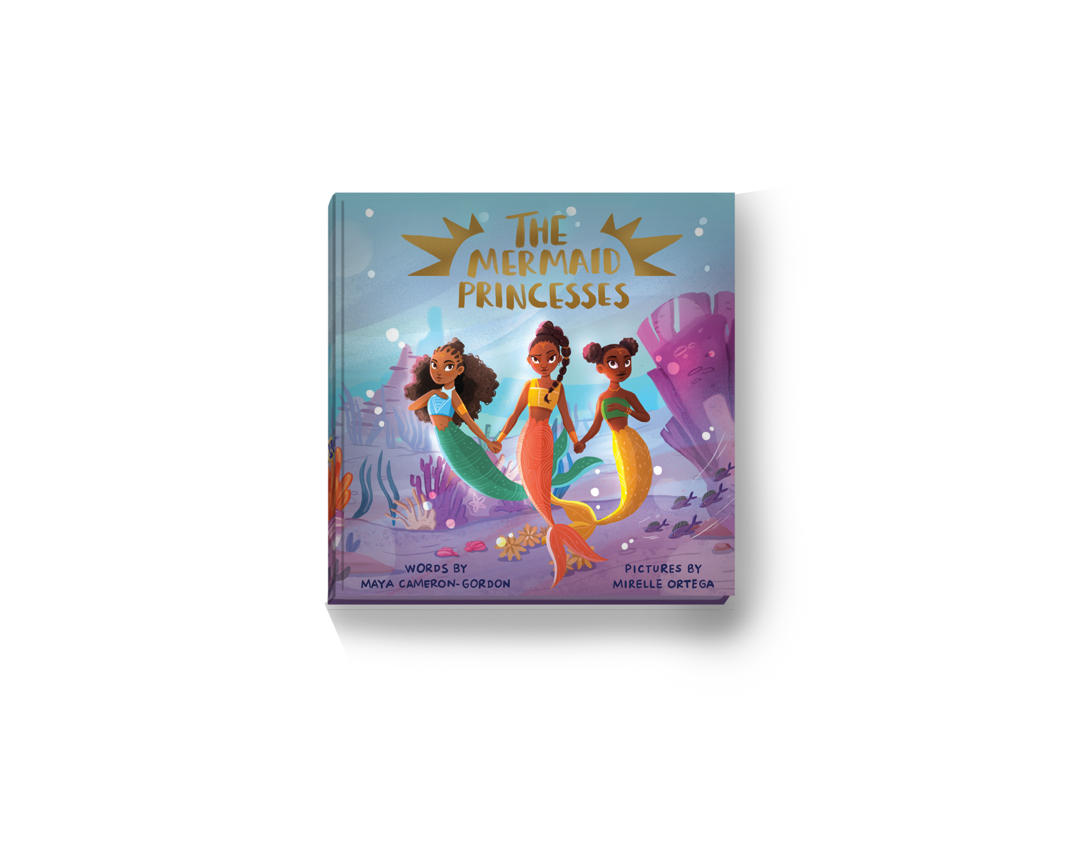 The Mermaid Princesses by Maya Cameron-Gordon | Goodreads