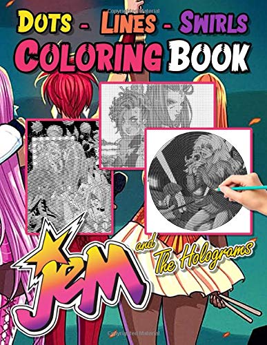 Jem And The Holograms Dots Lines Swirls Coloring Book: Great Diagonal ...