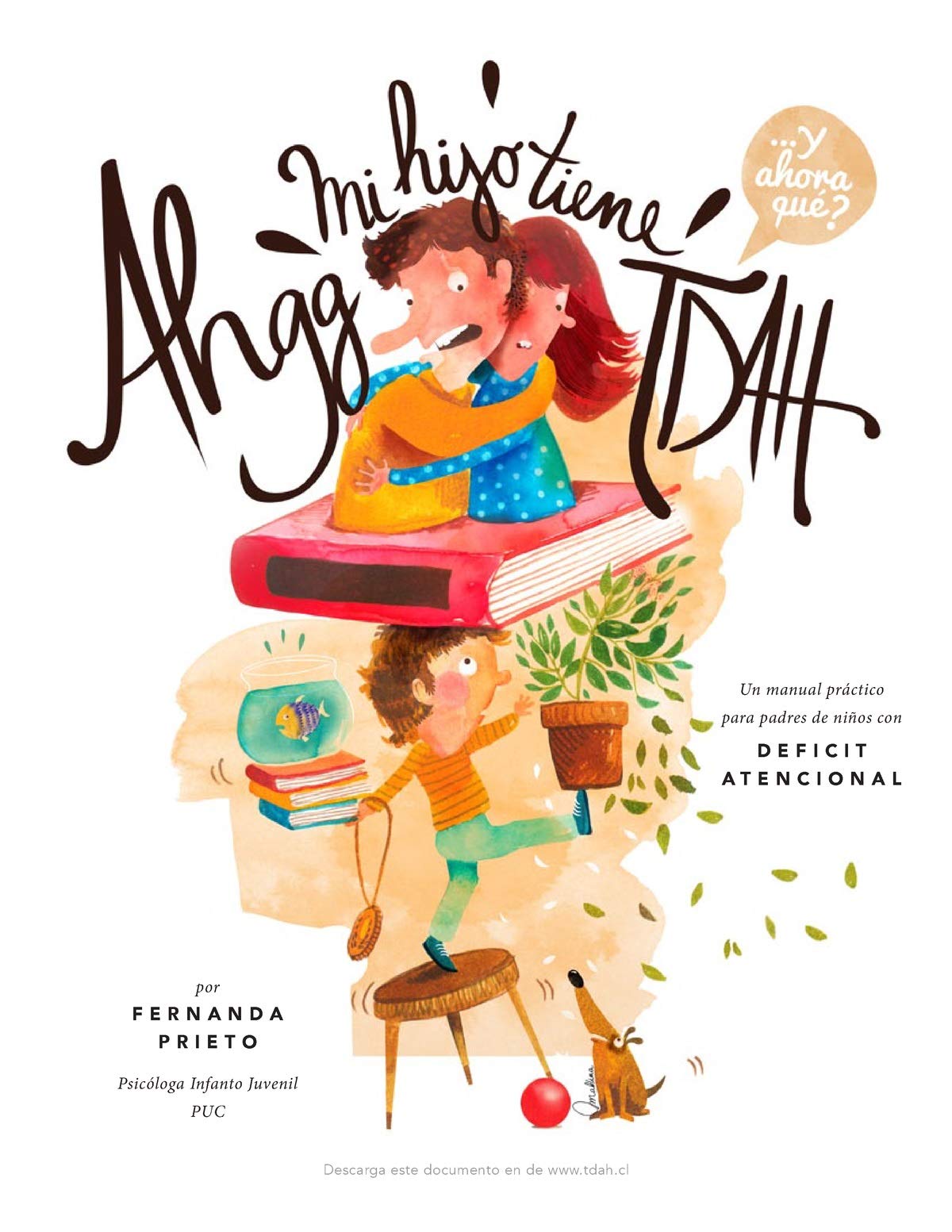 Aghh, mi hijo tiene TDAH! (Spanish Edition) by Fernanda Prieto | Goodreads