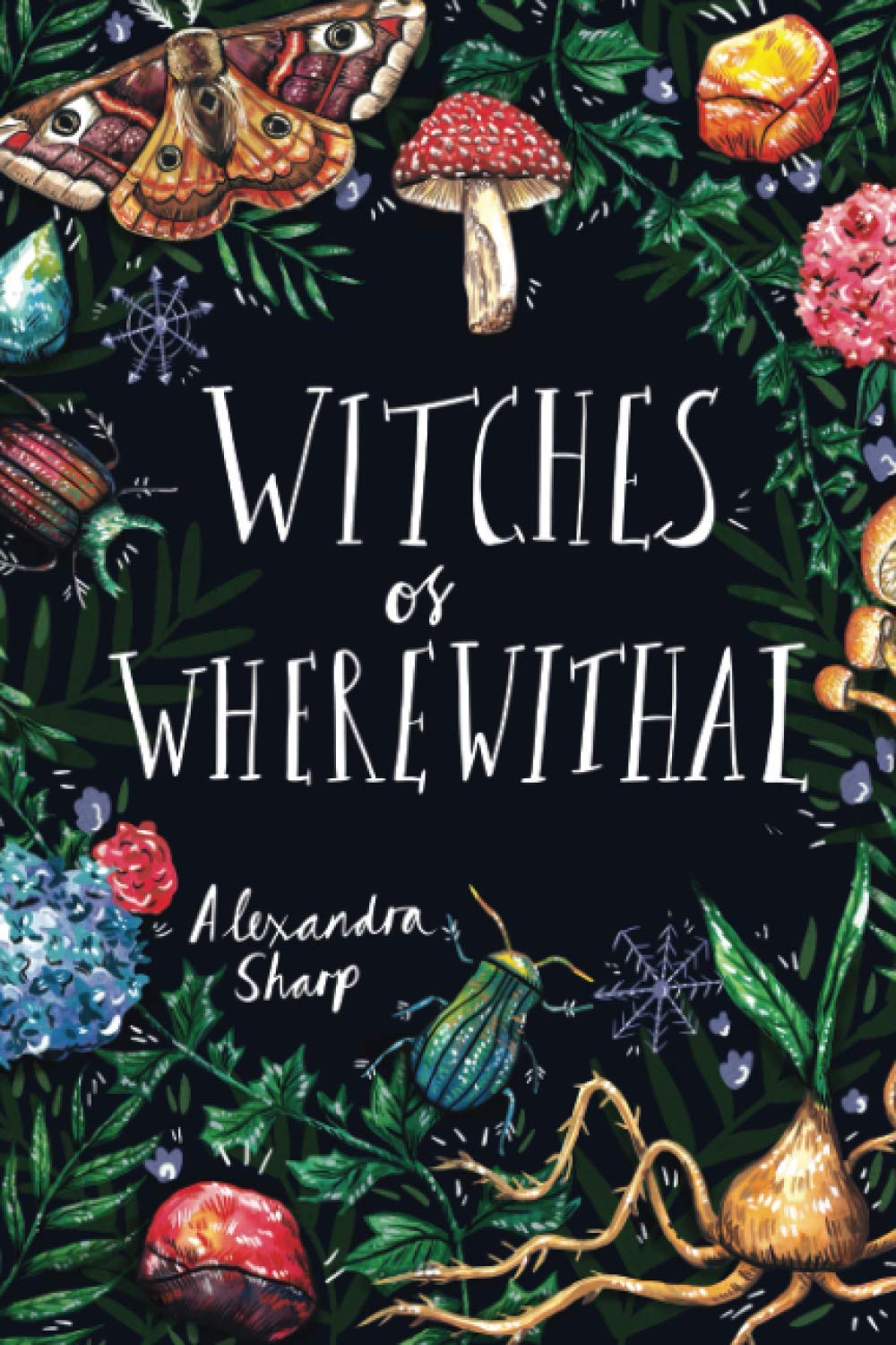 Witches of Wherewithal by Alexandra Sharp | Goodreads