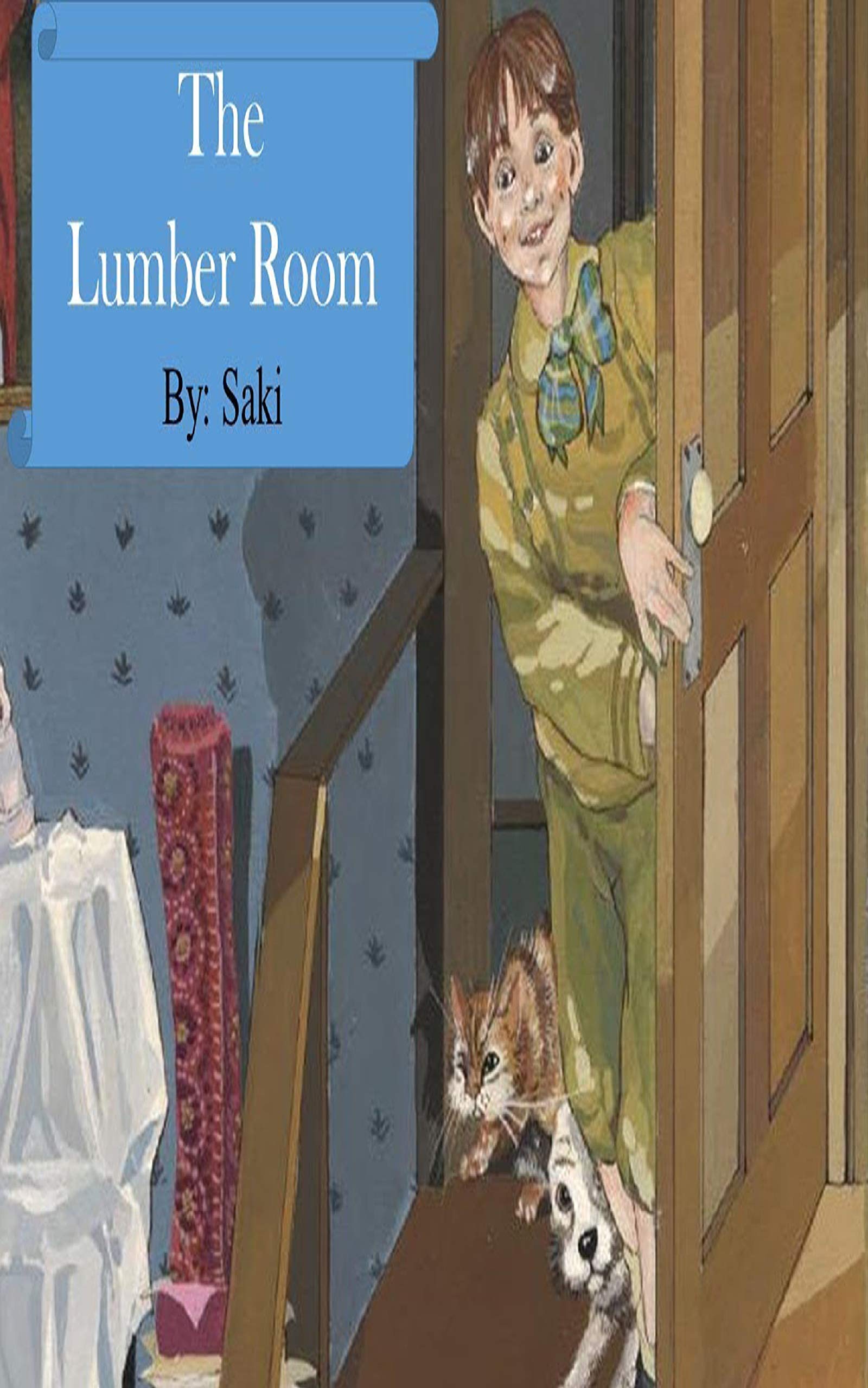 The Lumber Room: (Annotated Edition) by Saki | Goodreads