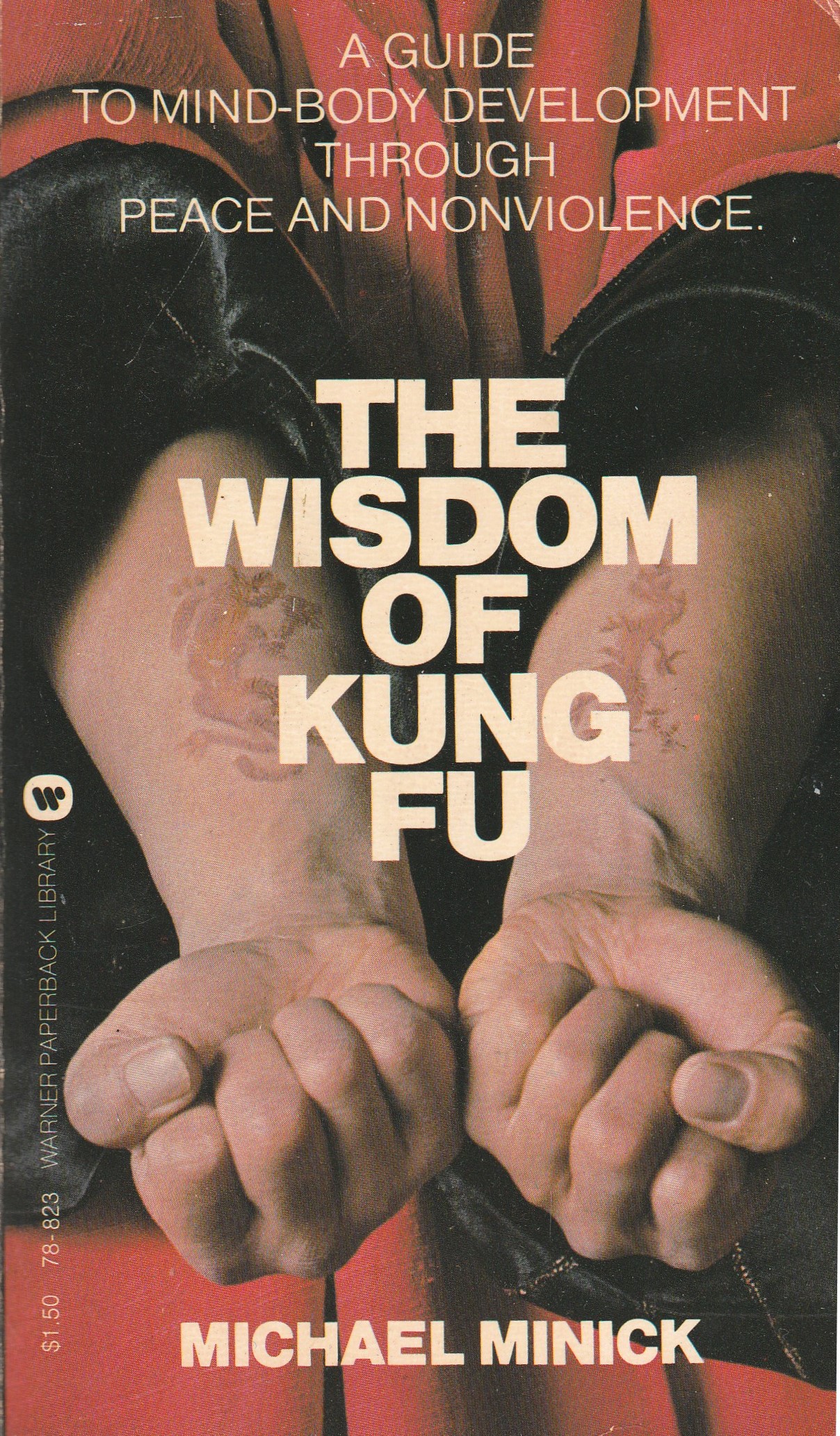 The Wisdom of Kung Fu by Michael Minick | Goodreads