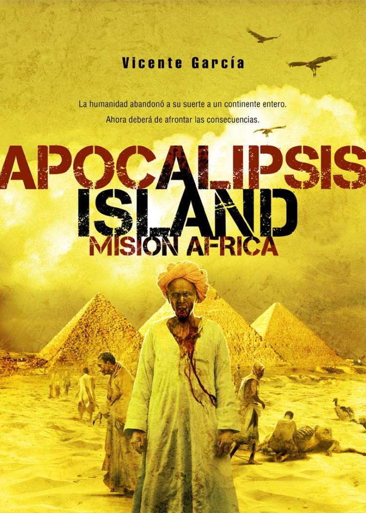 Apocalipsis Island III; MISIÓN AFRICA: NUEVA VERSIÓN CORREGIDA POR EL ...