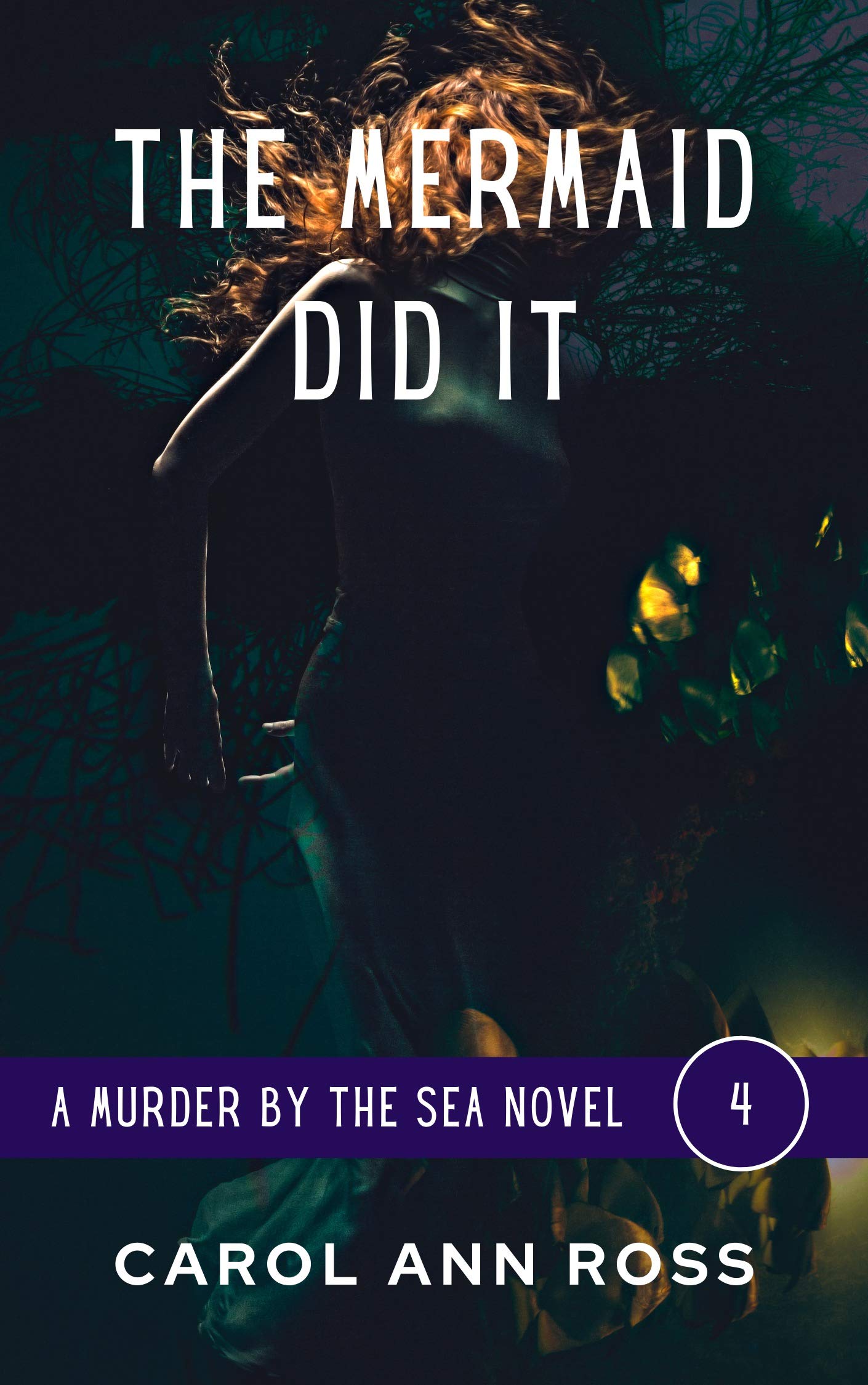The Mermaid Did It (A Murder by the Sea Book 4) by Carol Ann Ross ...