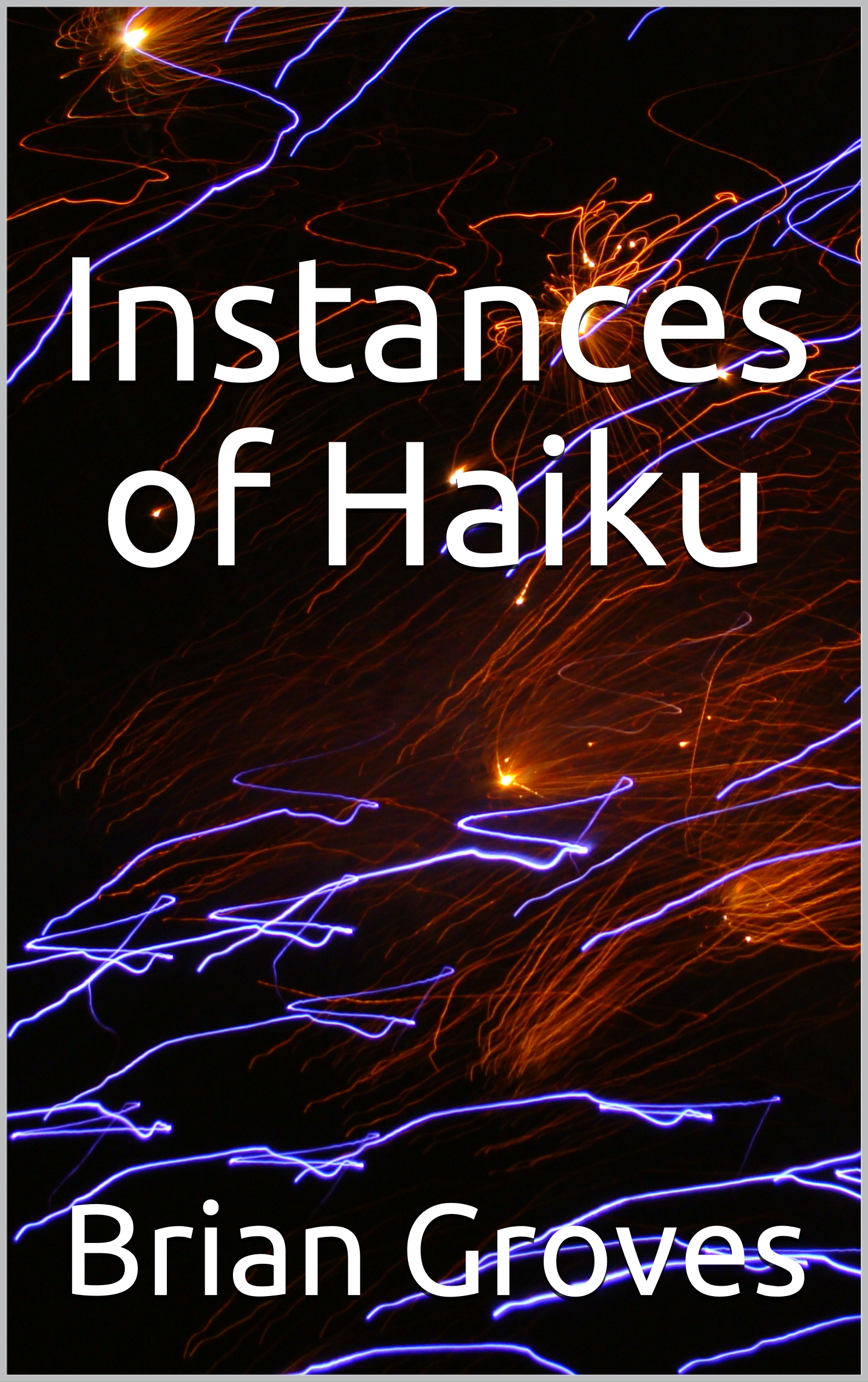 Instances of Haiku by Brian Groves | Goodreads