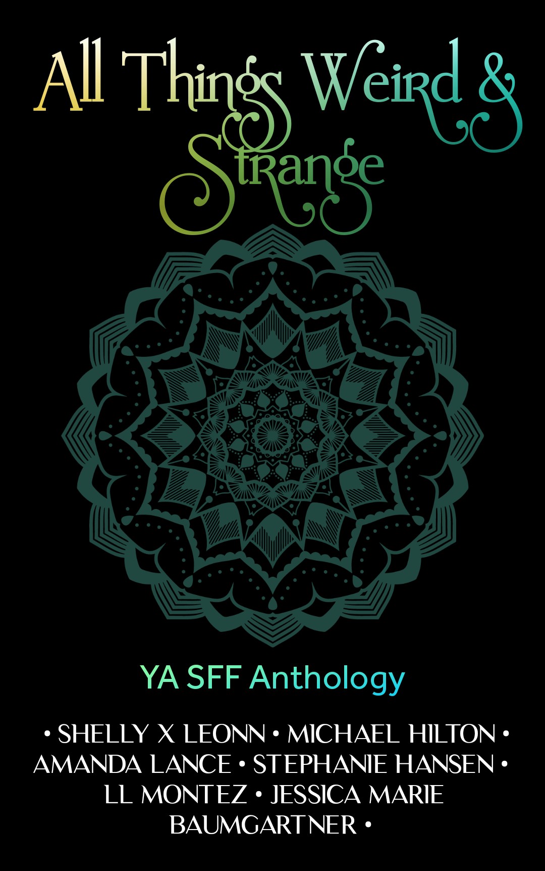 All Things Weird & Strange by Stephanie Hansen | Goodreads