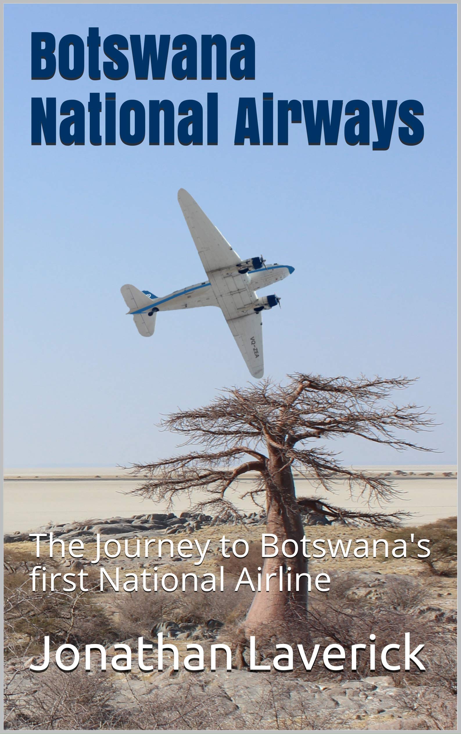 Botswana National Airways: The Journey to Botswana's first National ...