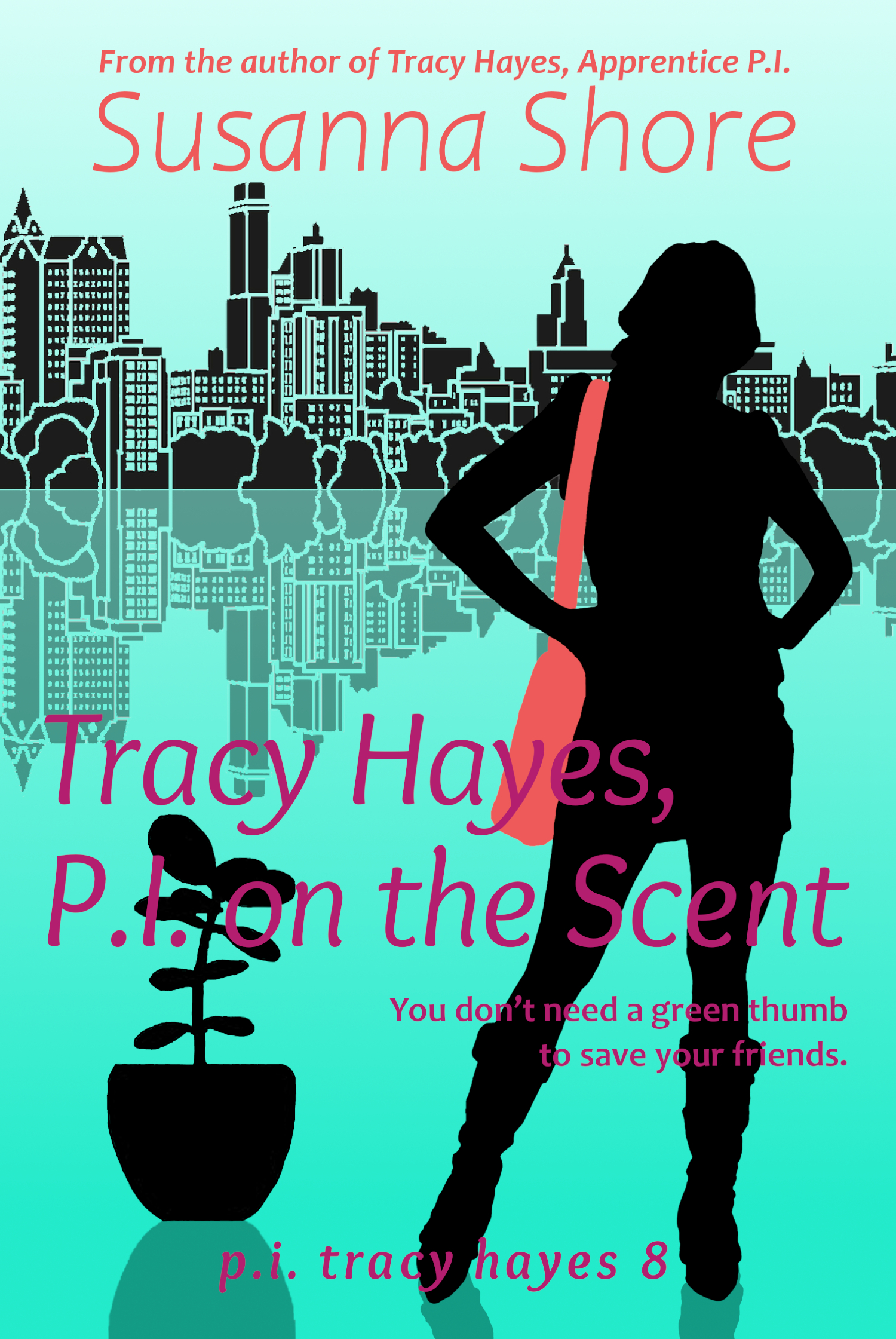 Tracy Hayes, P.I. on the Scent (P.I. Tracy Hayes #8) by Susanna Shore ...