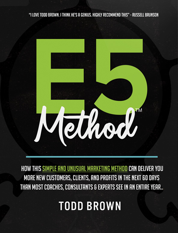 E5 Method by Todd Brown | Goodreads