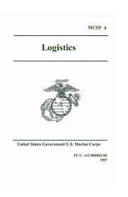 Logistics (Marine Corps Doctrinal Publication 4) by U.S. Marine Corps ...