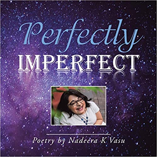 Perfectly Imperfect by Nadeera K. Vasu | Goodreads