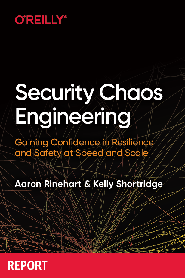 Security Chaos Engineering by Aaron Rinehart | Goodreads
