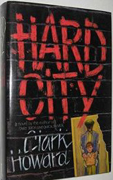 Hard City by Clark Howard | Goodreads