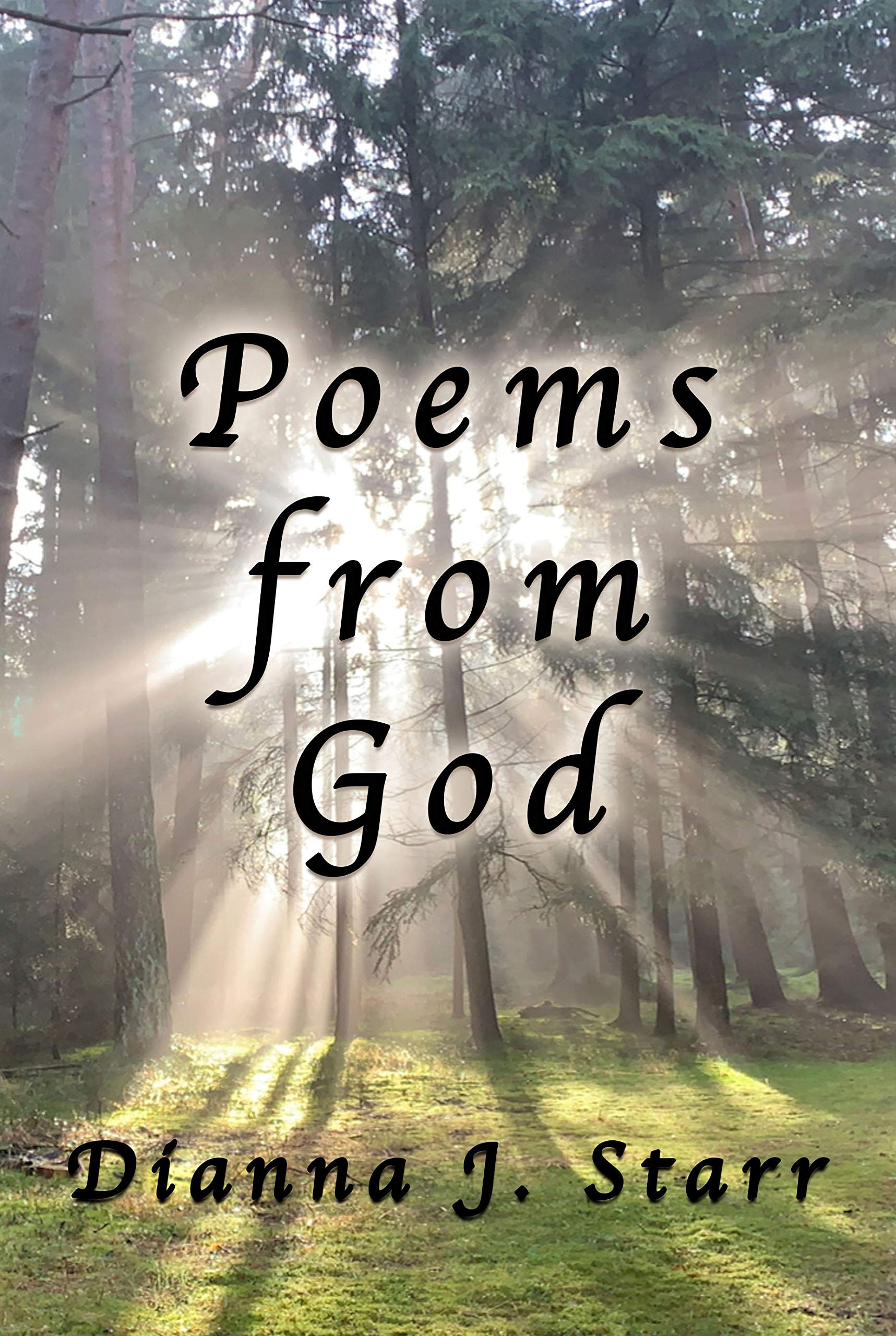Poems from God by Dianna Starr | Goodreads