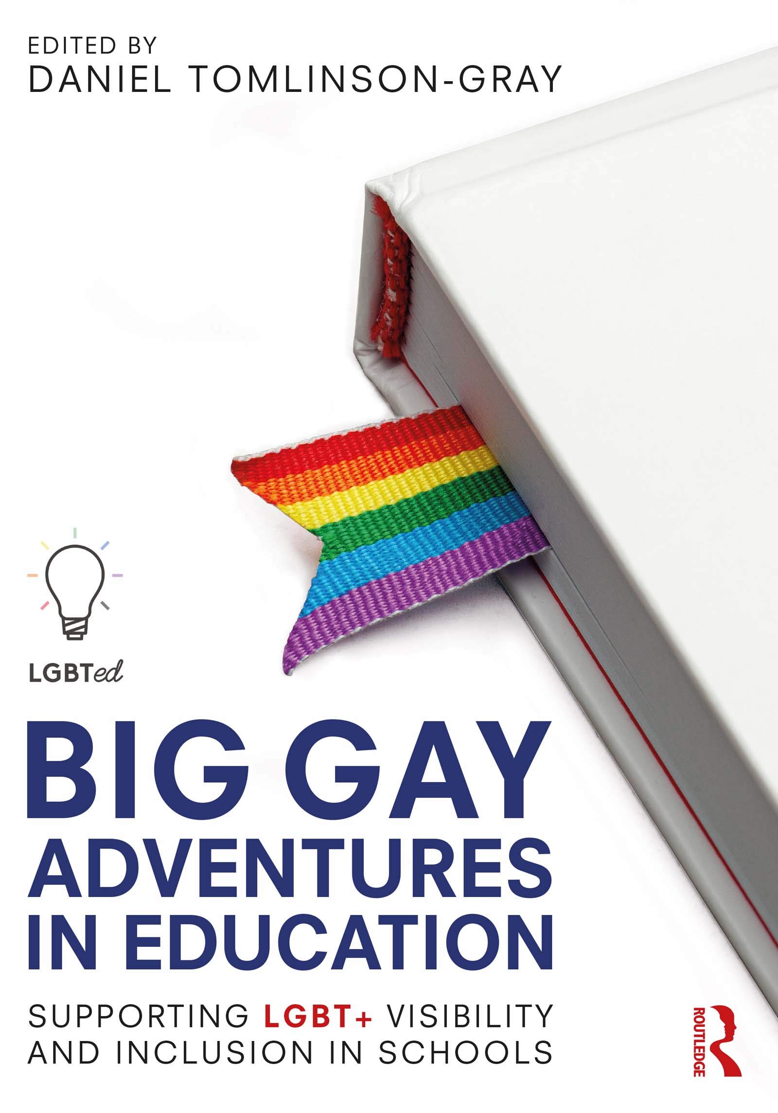 Big Gay Adventures in Education: Supporting LGBT+ Visibility and ...