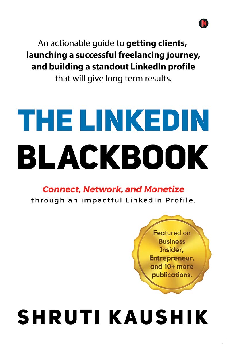 The LinkedIn Blackbook : An actionable guide to getting clients ...