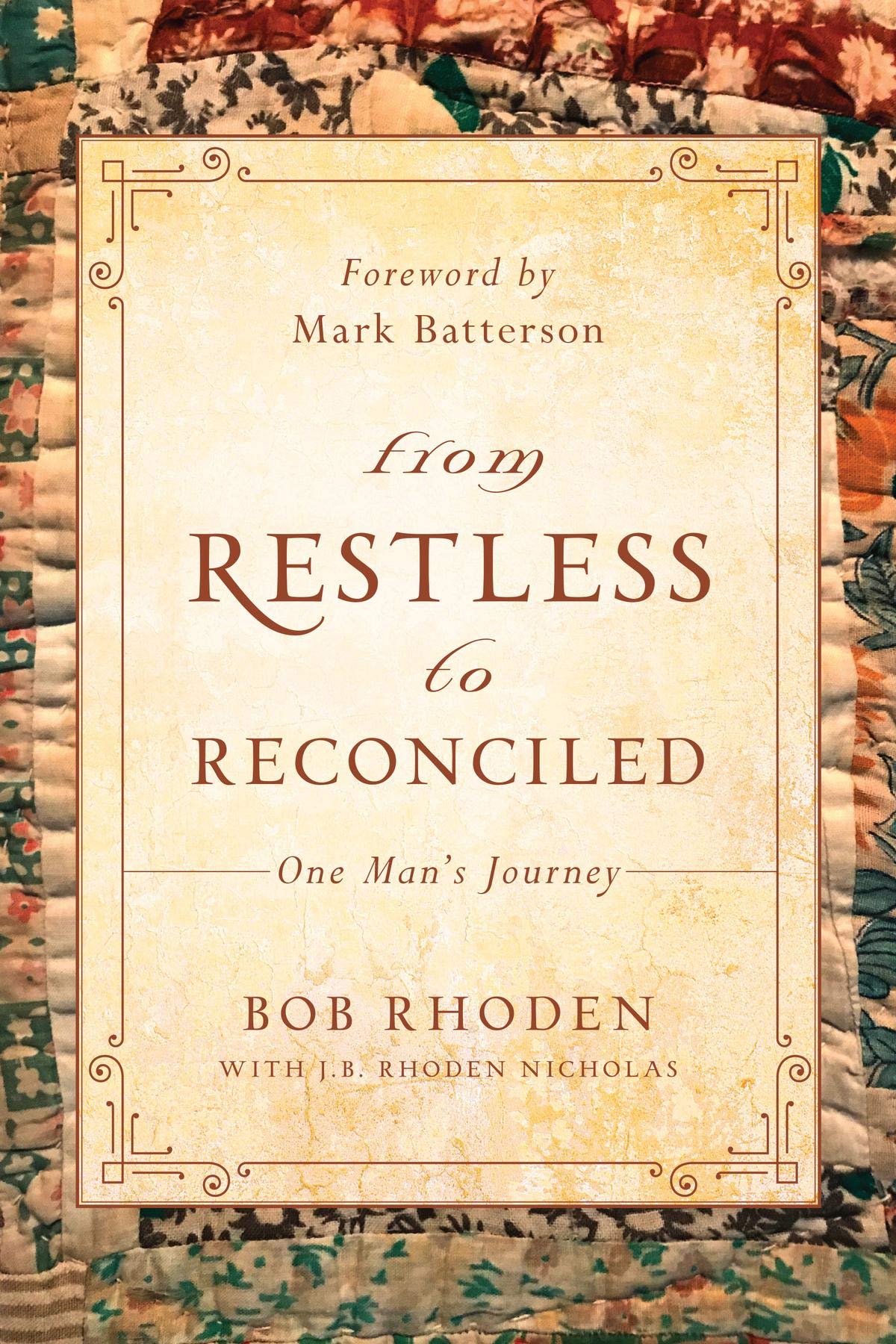 From Restless To Reconciled by Bob Rhoden | Goodreads