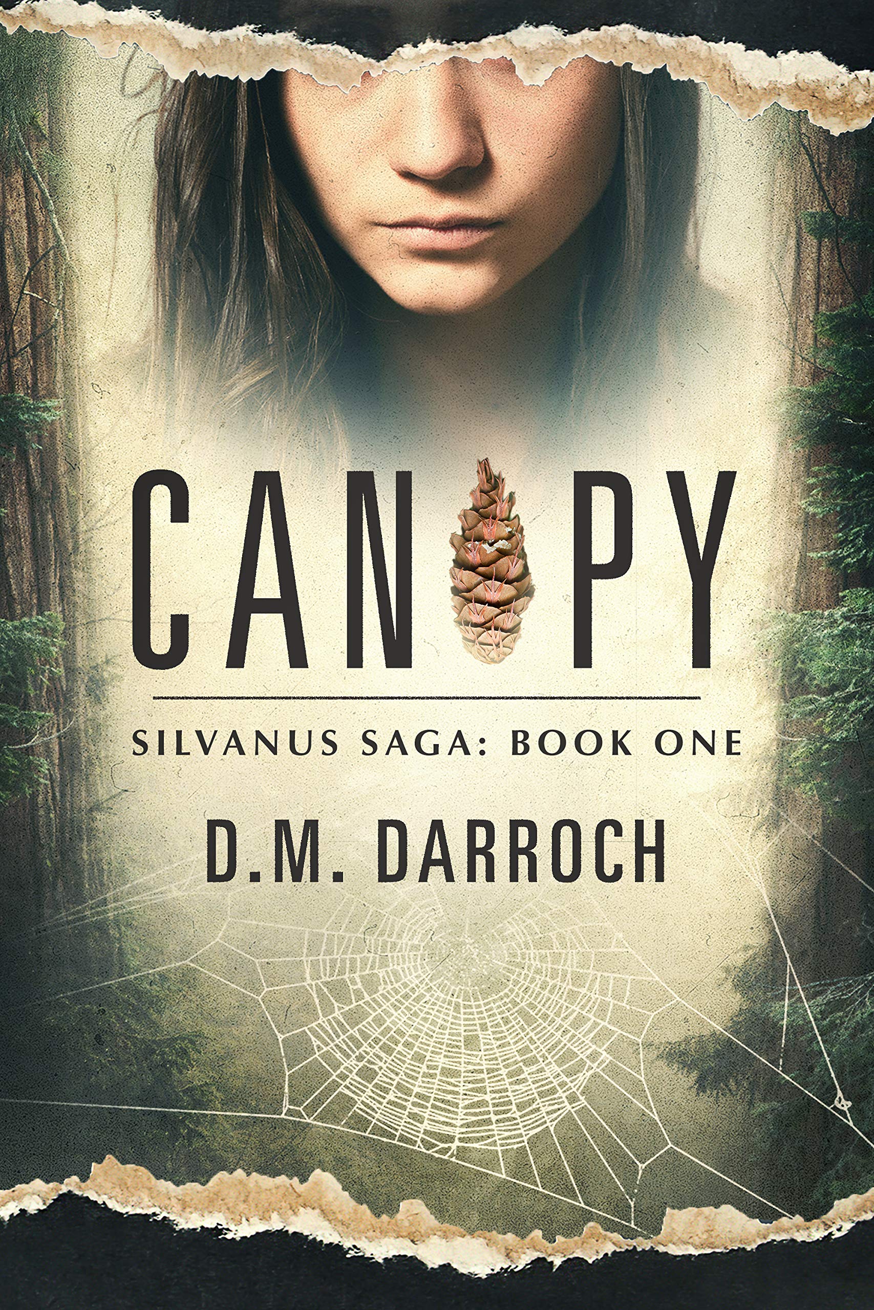 Canopy (Silvanus Saga: Book One) by D.M. Darroch | Goodreads