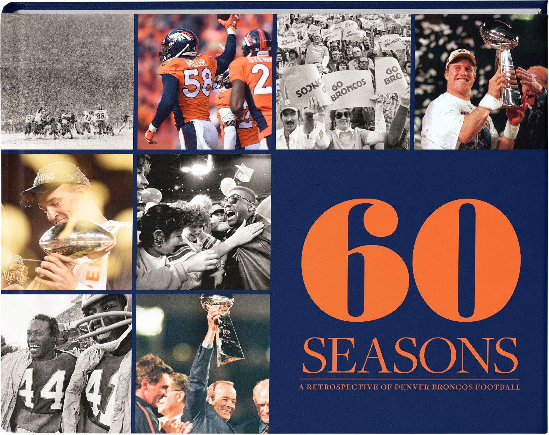 60 Seasons: A Retrospective of Denver Broncos Football by The Denver ...