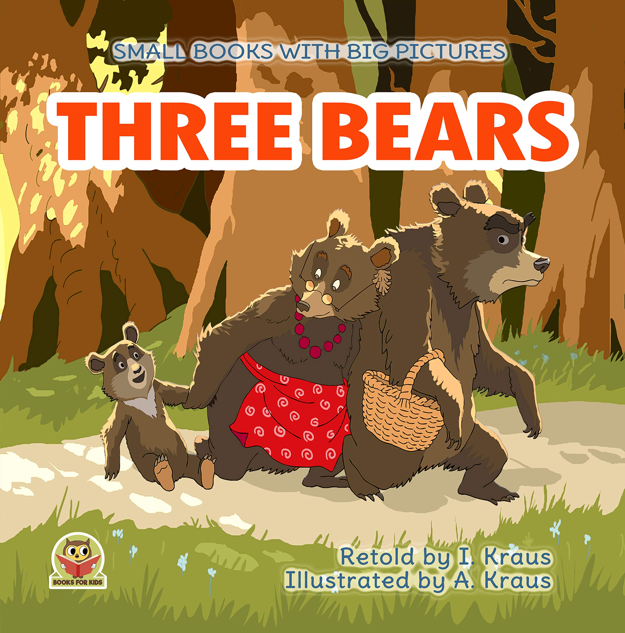 THREE BEARS: A short funny fairy tale with pictures. For reading aloud ...
