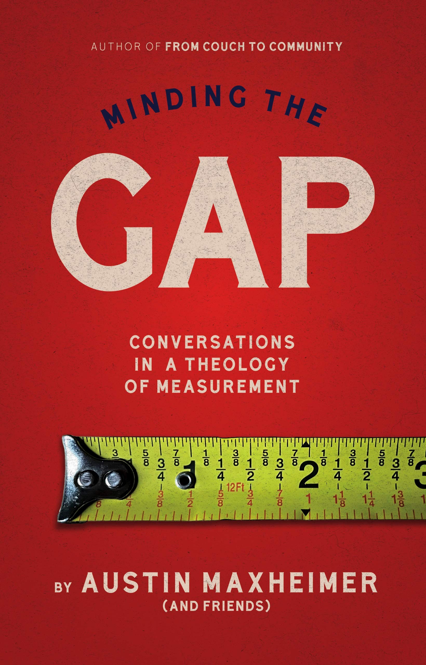 Minding the Gap: Conversations in a Theology of Measurement by Austin ...